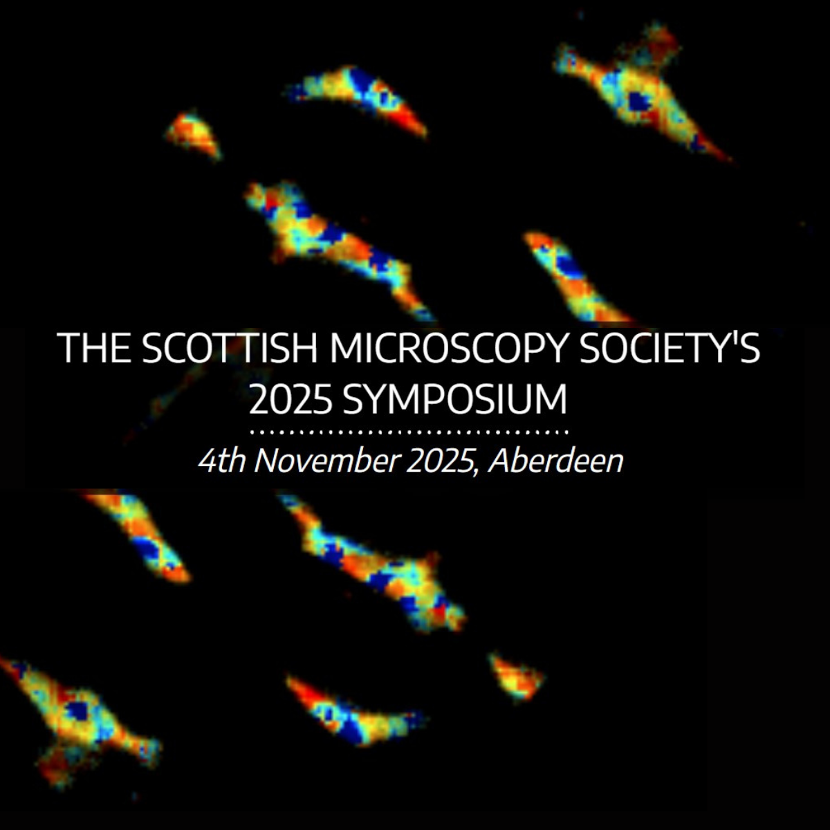 Scottish Microscopy Society Symposium 2025 - Photonic Solutions